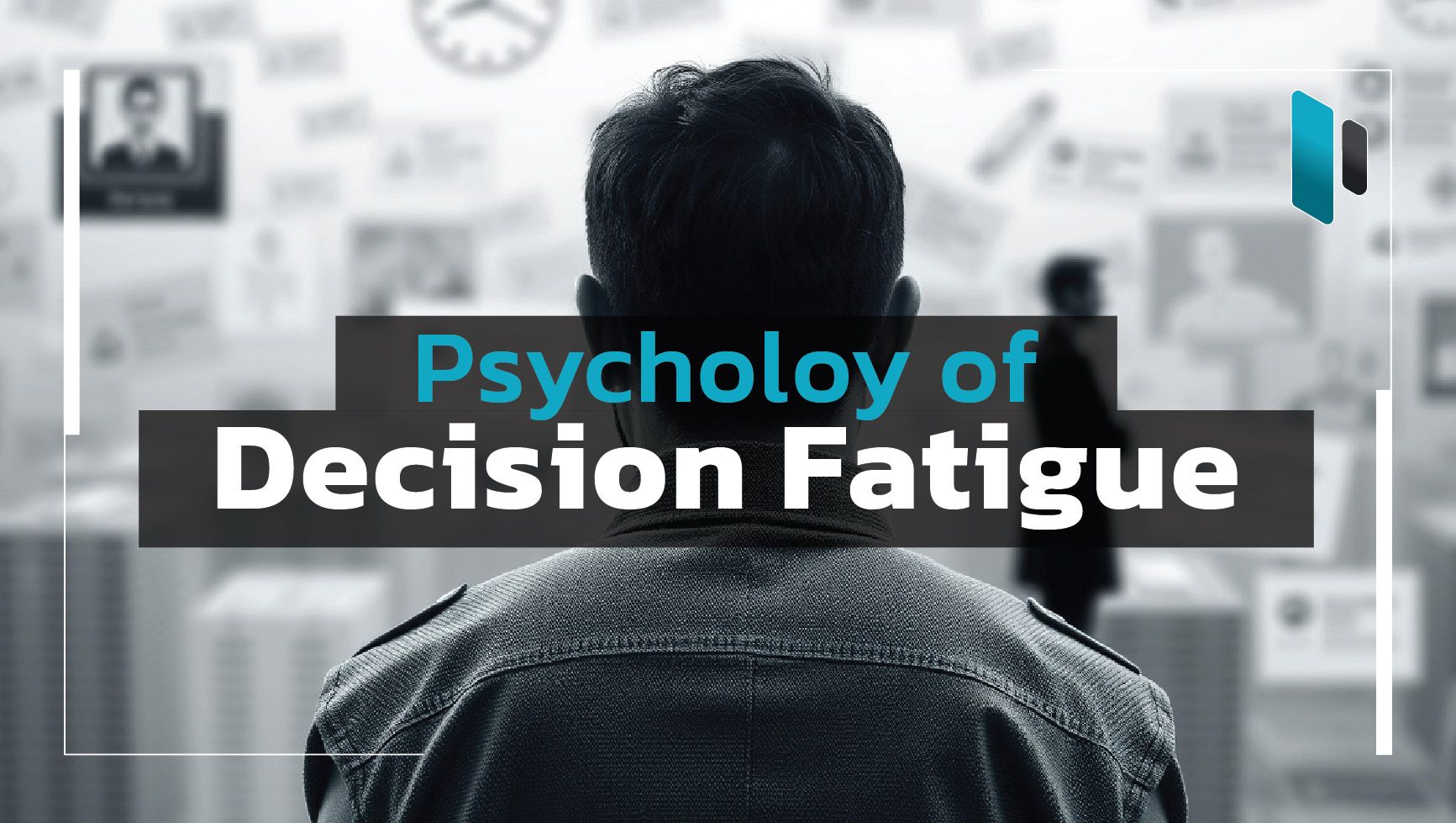 จิตวิทยาของ Decision Fatigue เมื่อการตัดสินใจมากเกินไปทำให้คุณภาพลดลง ...