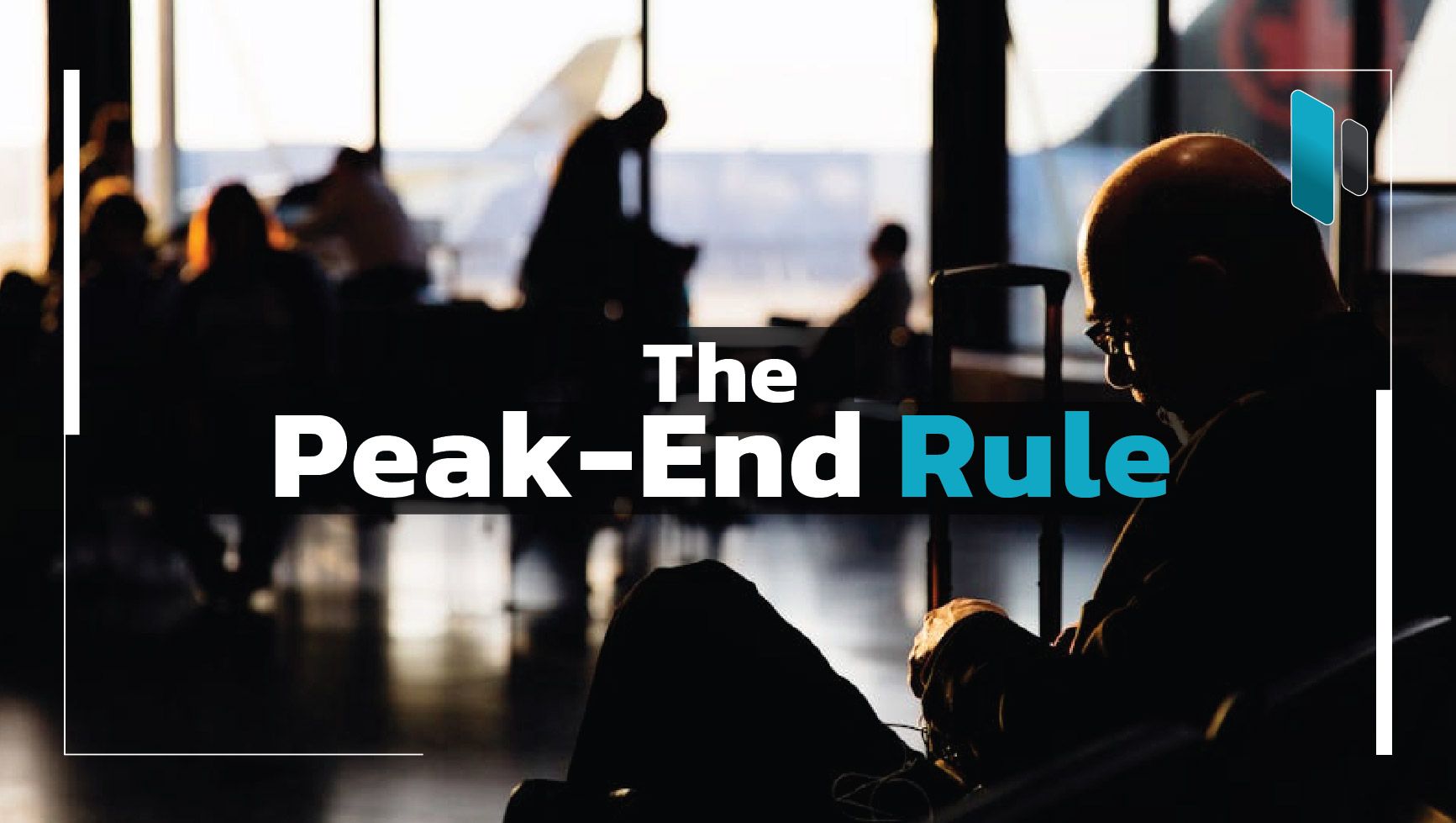 รู้จักกฎ The Peak-End Rule กับเหตุผลที่คนจดจำแค่บางช่วงเวลา – Popticles.com