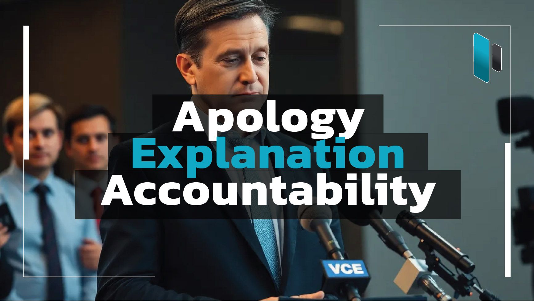 Apology vs Explanation vs Accountability กับดักอันตรายในการสื่อสารภาวะ ...