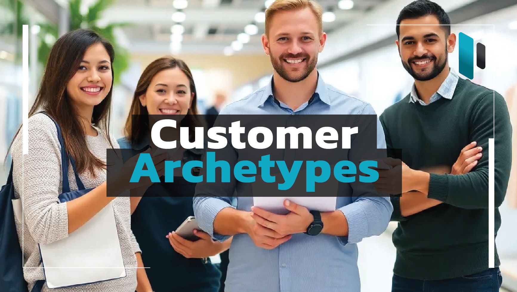 Customer Archetypes กุญแจสำคัญในการวาง Brand Strategy – Popticles.com