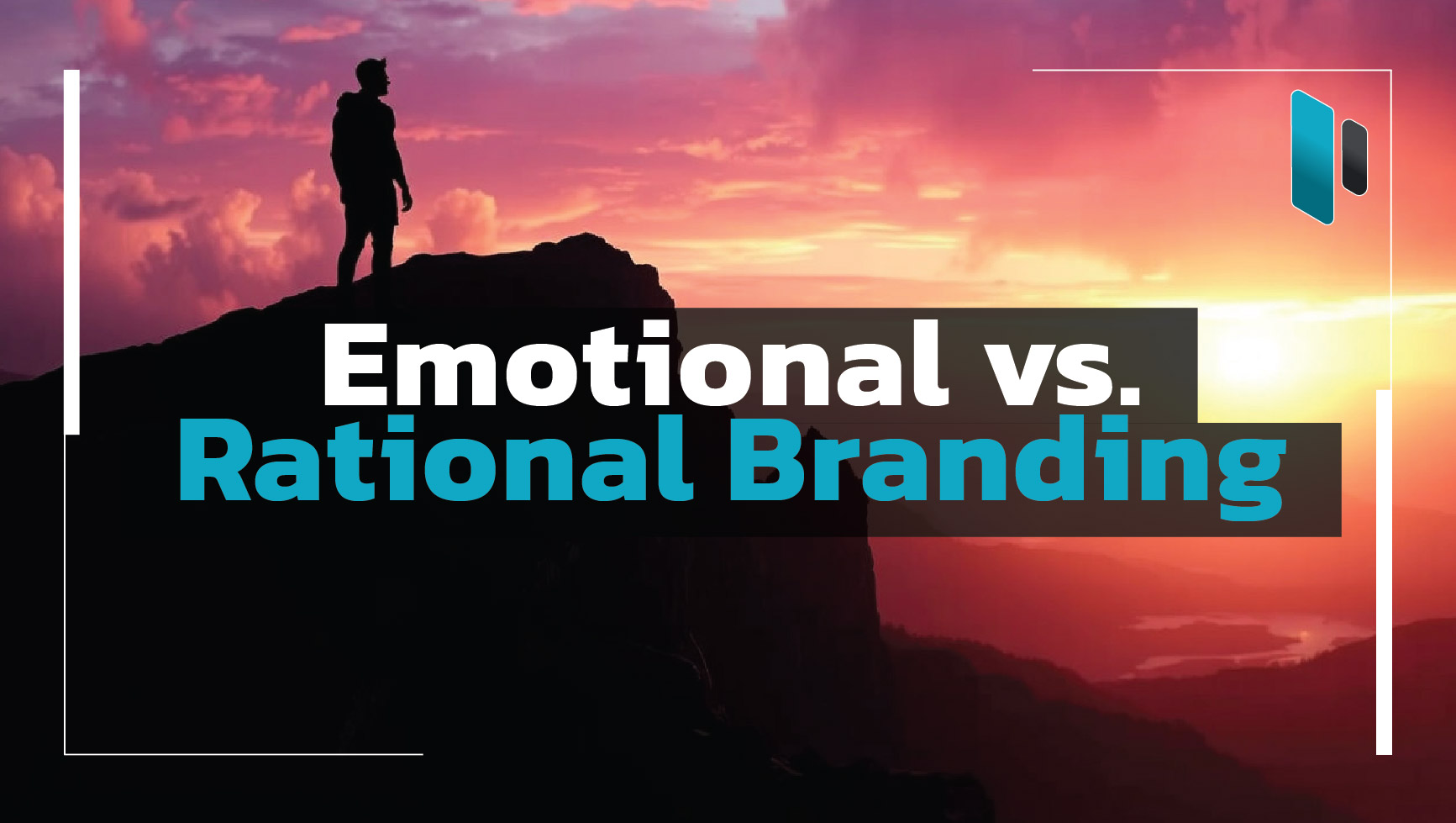Emotional Branding vs Rational Branding เลือกสื่อสารแบบไหนให้ตรงใจ ...